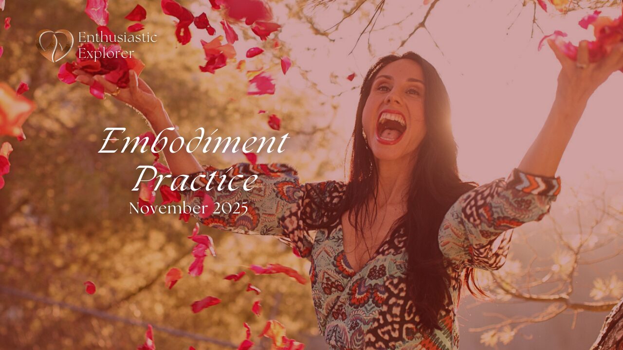 Embodiment Practice November 2025 - Embodied Love University